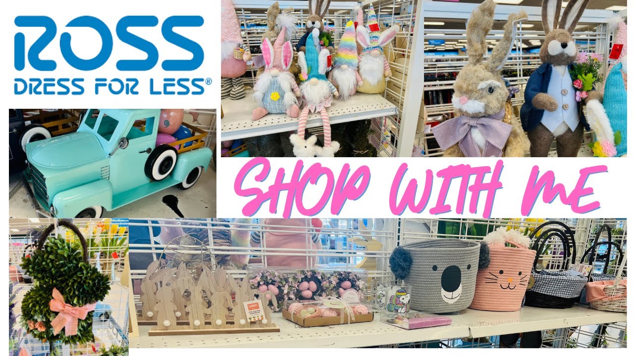 ROSS DRESS FOR LESS - NEW EASTER AND SPRING AMAZING FINDS- LETS SHOP AT ...