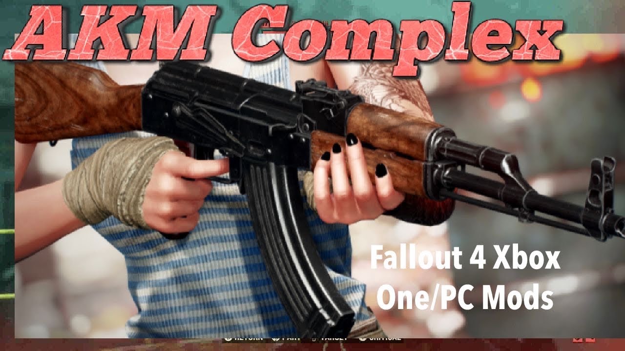 AKM Complex Fallout 4 Xbox One/PC Mods - YouTube