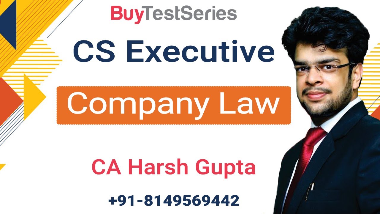 CS Executive Company Law Class 2 for June 2020 Video Lectures by CA ...