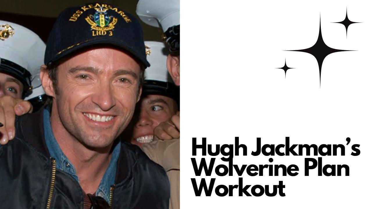 Hugh Jackman’s Wolverine Plan Workout - YouTube