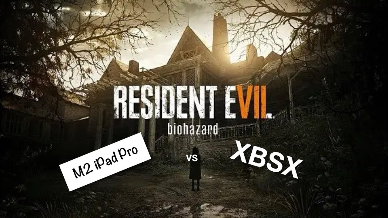 RE7 iOS M2 iPad Pro vs Xbox Series X - YouTube
