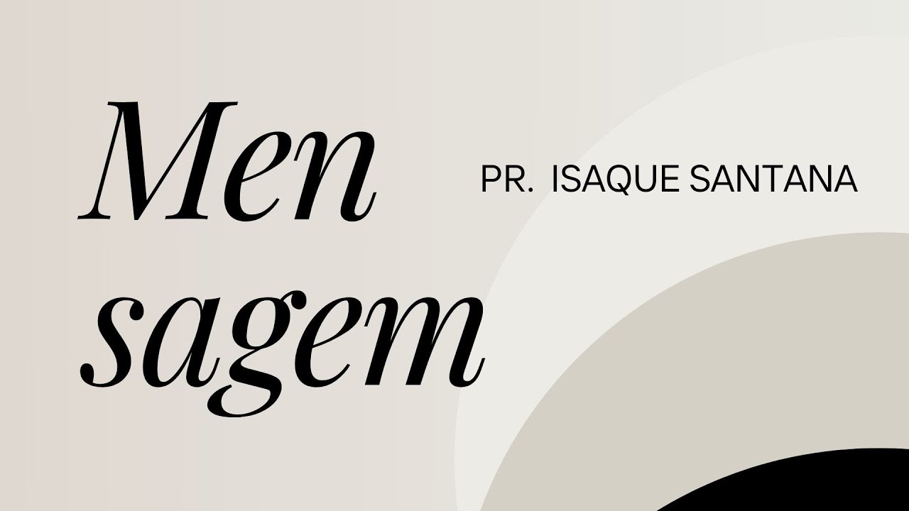 Mensagem | Pr. Isaque Santana | 23/06/2025 - YouTube