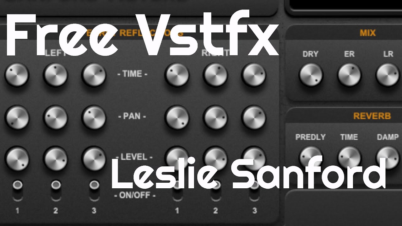 Free Vst Fx - Leslie Sanford Delay & Reverb (No Talking) - YouTube