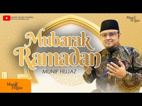 Munif Hijjaz ~ Mubarak Ramadan (Official Music Video)