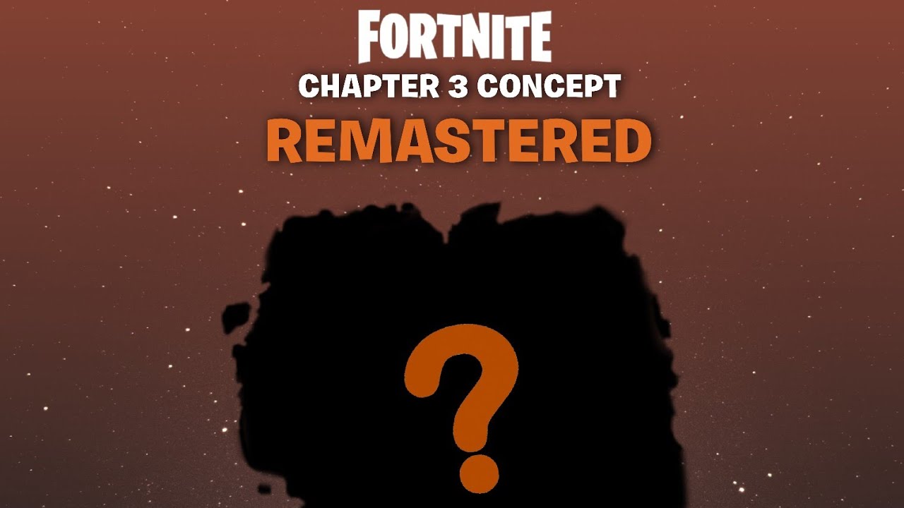 Fortnite | Chapter 3 Map Concept REMASTERED! - YouTube