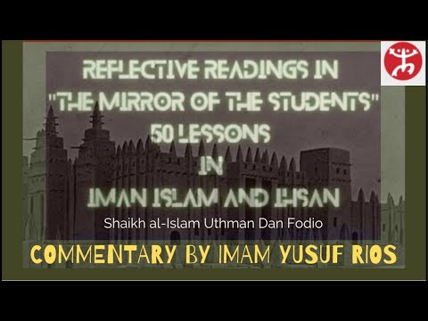 Sh. Yusuf Rios: Readings in Mirror of the Students Shaikh Uthman Dan ...