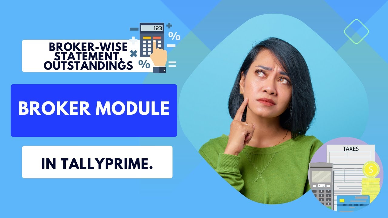 TDL Broker Module in Tally Prime | Broker-wise statement, outstanding, billing and calculation ...