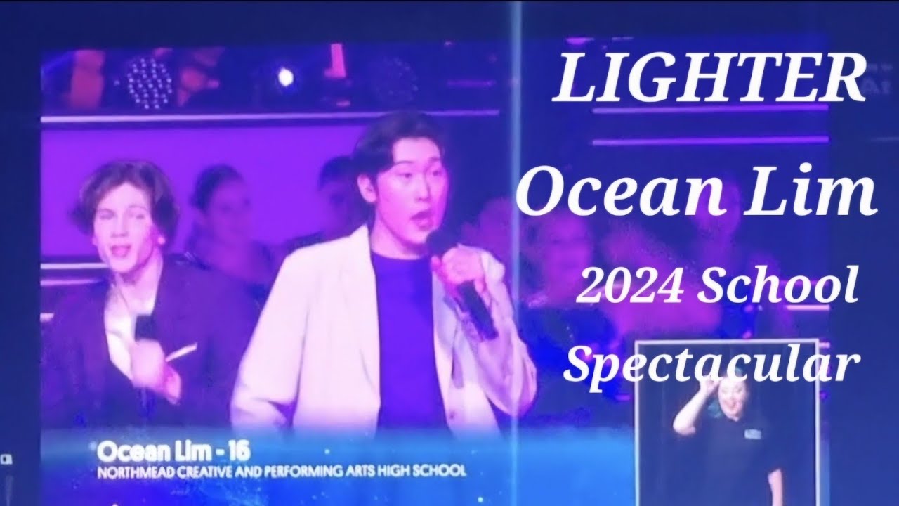 LIGHTER | 2024 School Spectacular | Ocean Lim | Fancam - YouTube