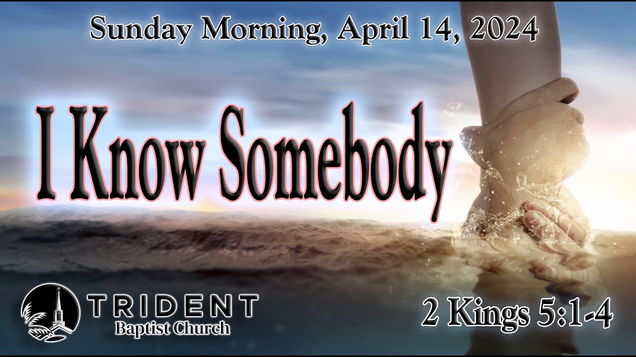2024-04-14 AM - I Know Somebody - YouTube