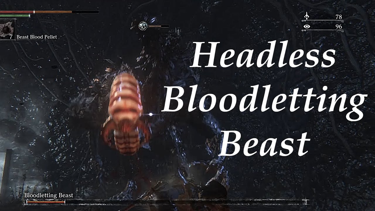 Bloodletting Beast (Headless) Boss Fight | Bloodborne (Chalice Dungeon ...