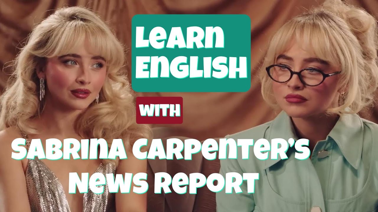Learn English with Sabrina Carpenter’s News Report - YouTube