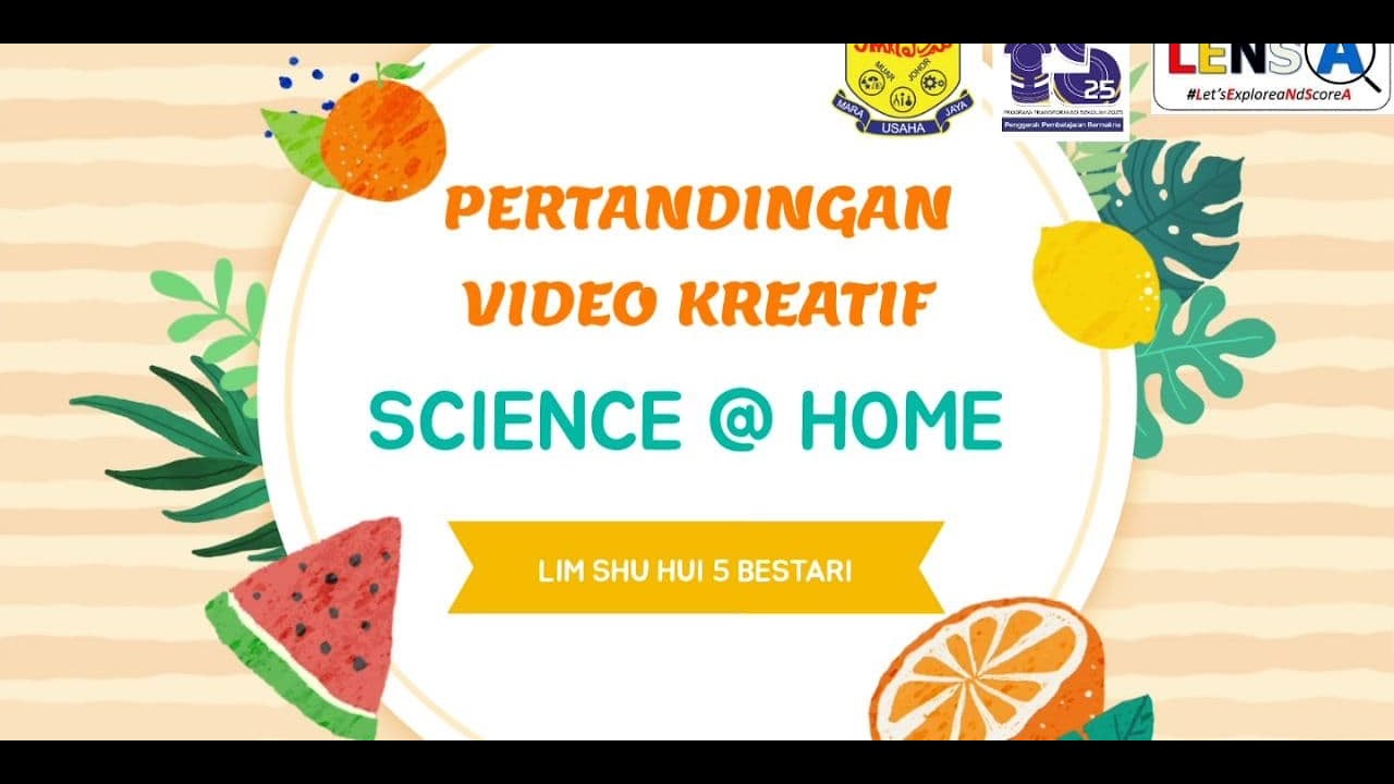 PERTANDINGAN VIDEO KREATIF SAINS @ HOME | KATEGORI A MENENGAH ATAS ...