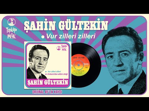 Şahin Gültekin - Vur Zilleri Zilleri  Official Audio / Orijinal 45'lik Kayıtları