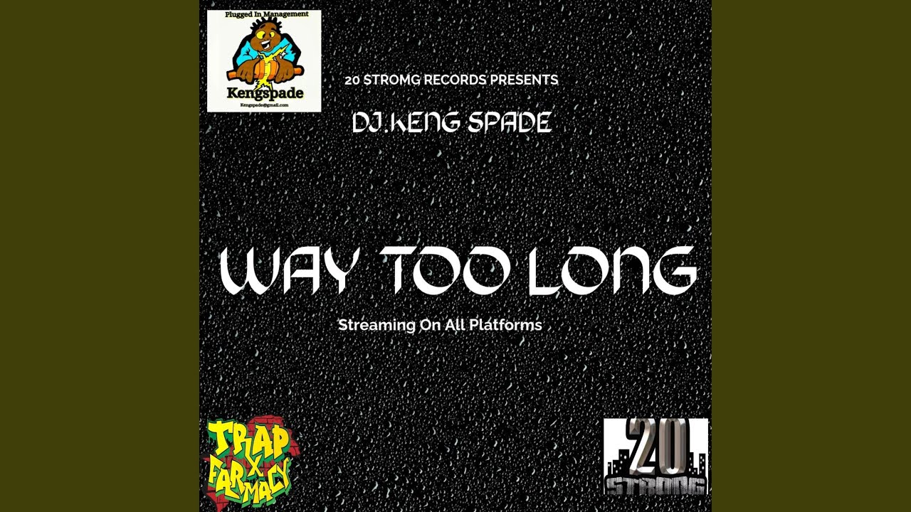 WAY TOO LONG - YouTube