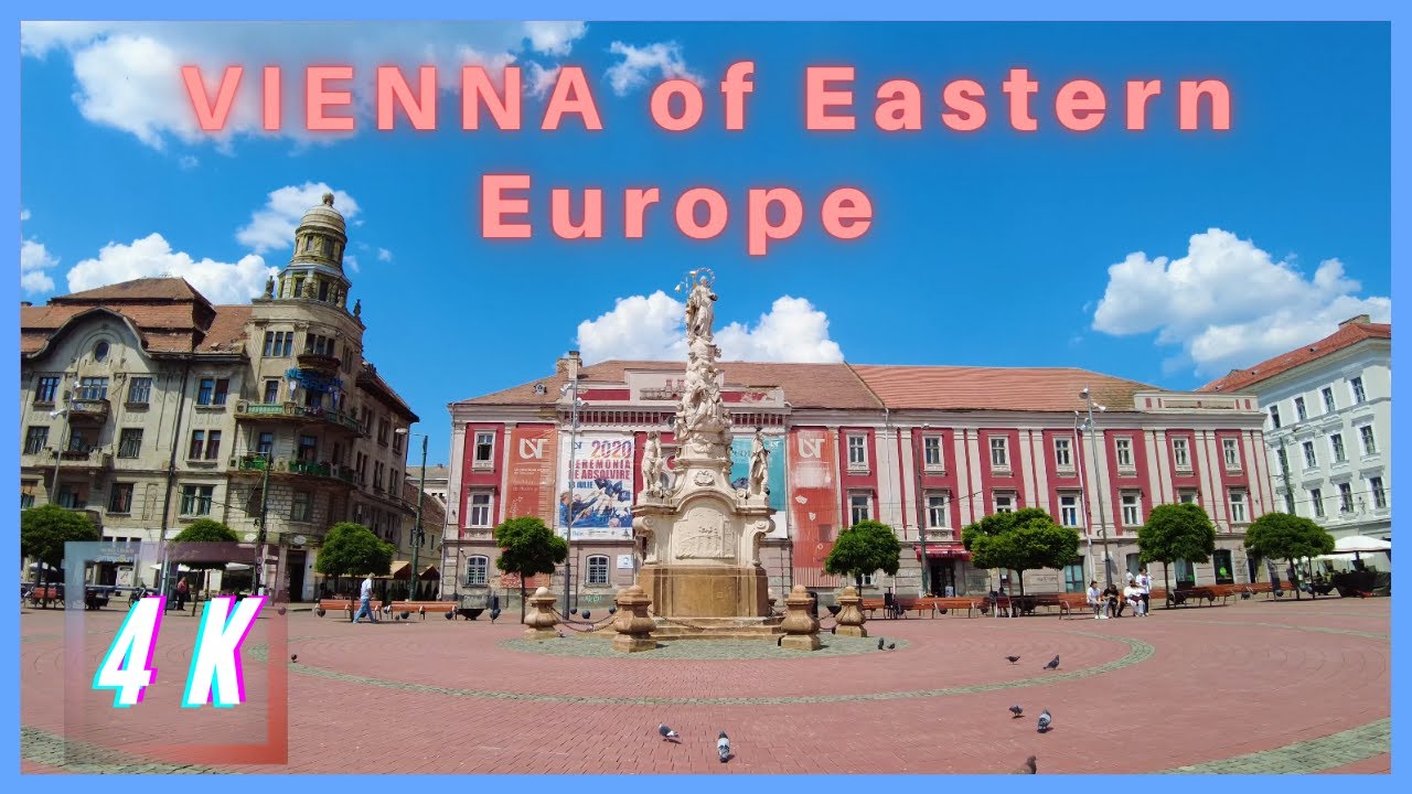 4K TIMISOARA (little Vienna): City center walking tour - place where ...