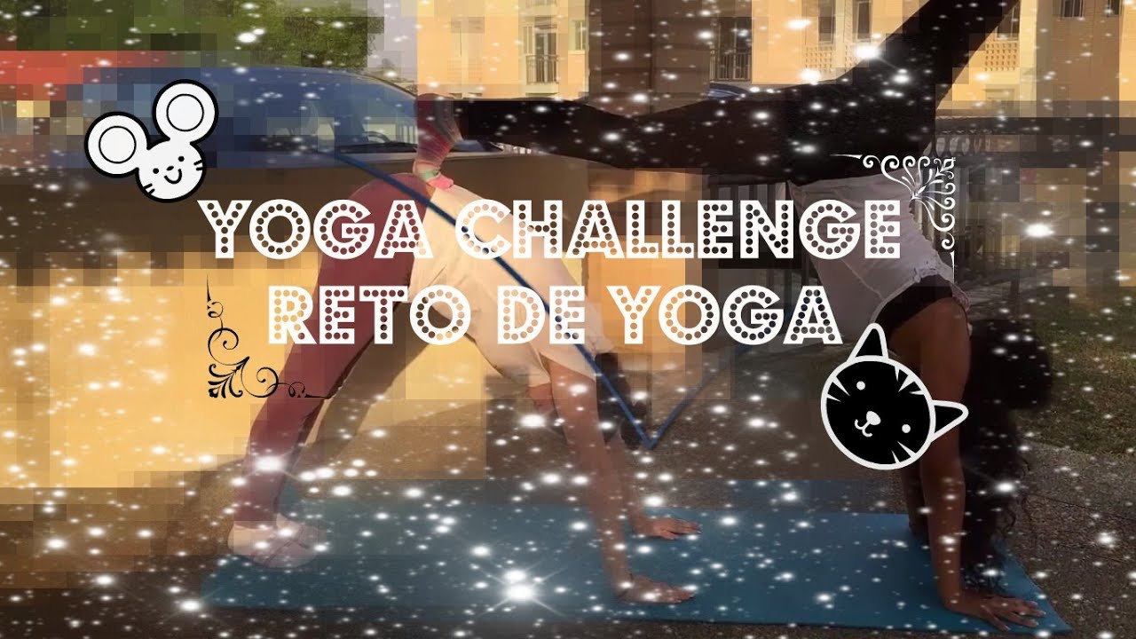 Yoga Challenge / Reto de Yoga - YouTube