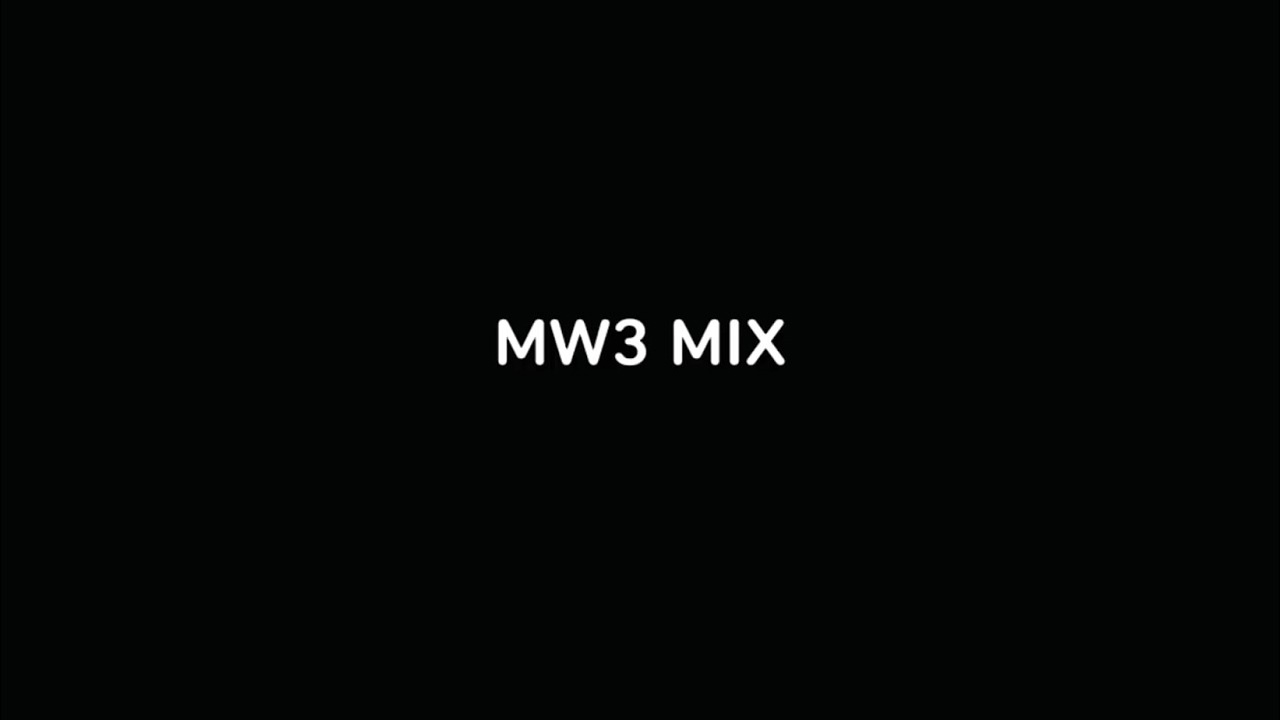 MW3 MIX - YouTube