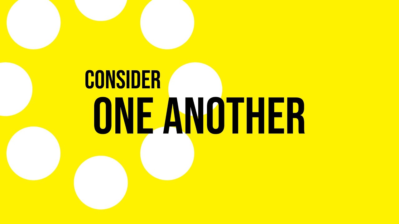 One Another (Part 6): Consider (One Another) - YouTube