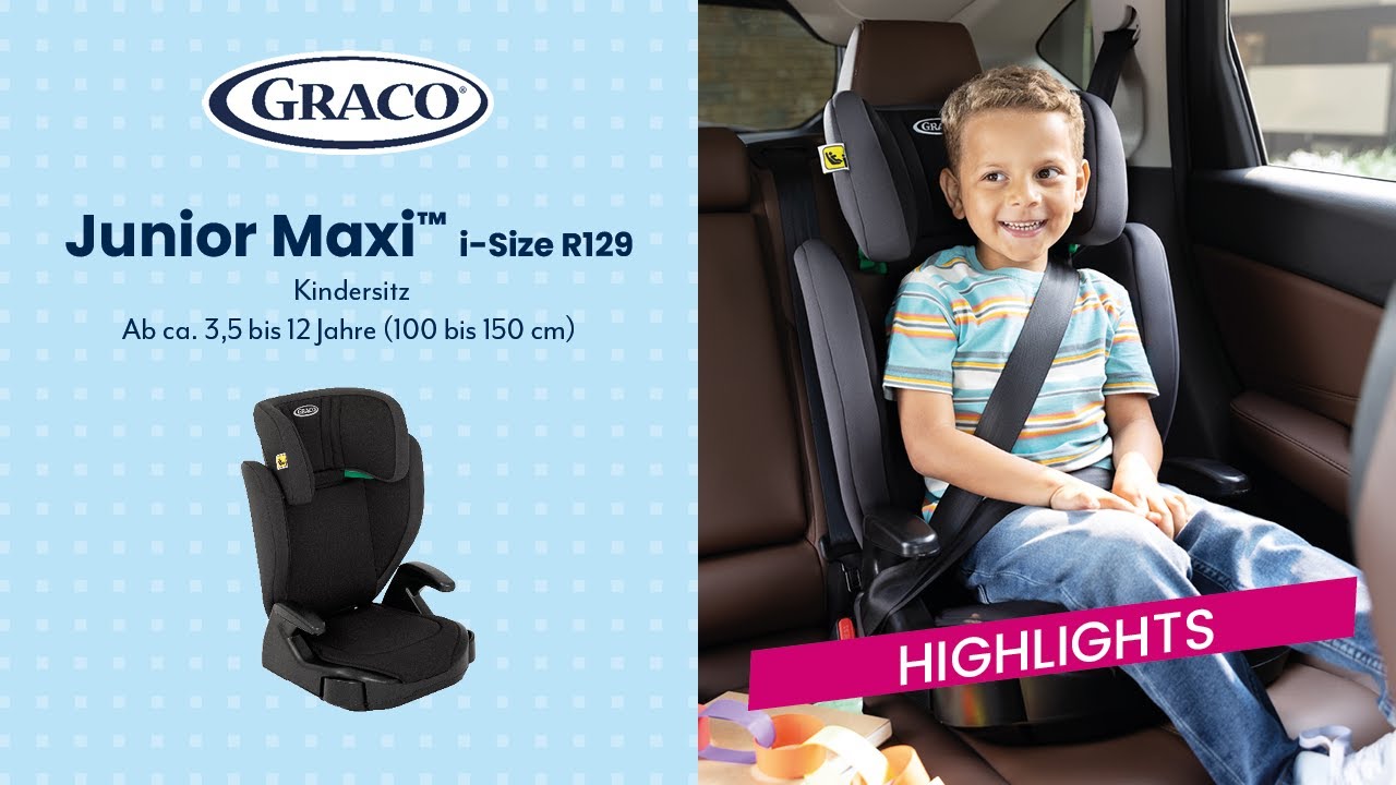 Graco Junior Maxi™ i-Size R129 | Euer Kindersitz mit allen Basics ab 100 cm - YouTube
