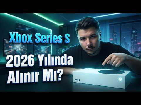 Xbox Series S 2026 Yılında Hala Alınır mı? | 6 Yıllık Gerçekler