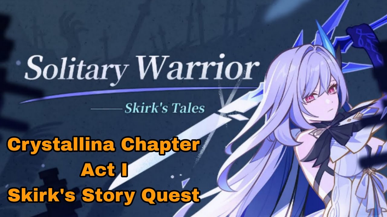 Skirk's Story Quest Crystallina Chapter Act.I Genshin Impact V.5.7 06 ...
