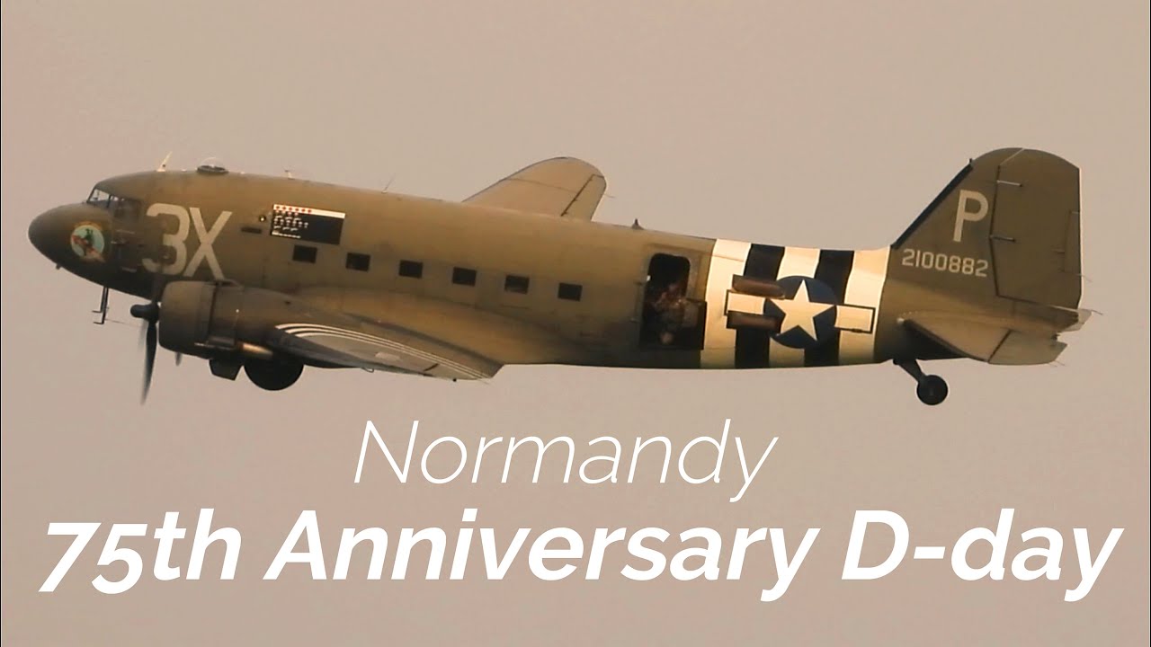 75th Anniversary Commemorations of D-day Normandy - YouTube