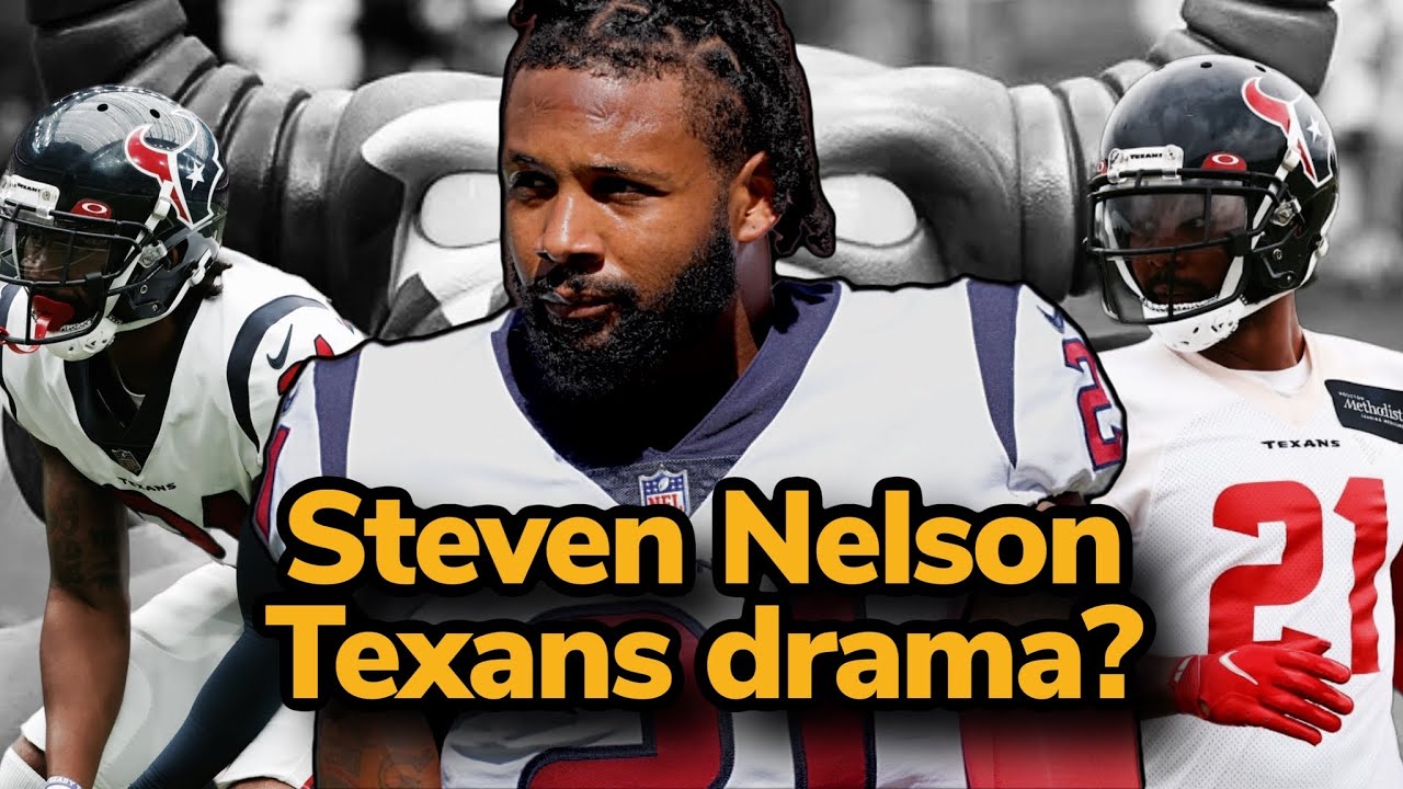 TEXANS, Steven Nelson RELEASED?? #houstontexans - YouTube