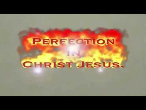 Perfection in Christ Jesus (Part 1 of 2) - YouTube