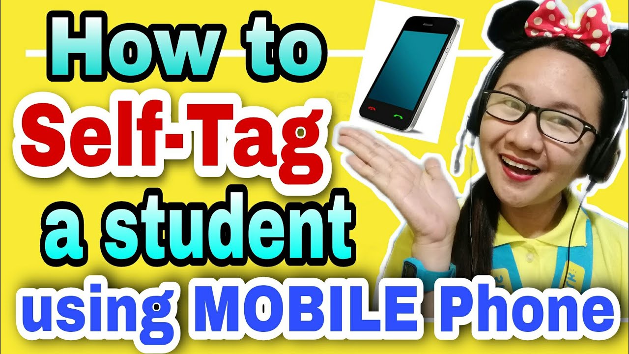 51TALK How to Self-tag a Student Using MOBILE Phone - YouTube