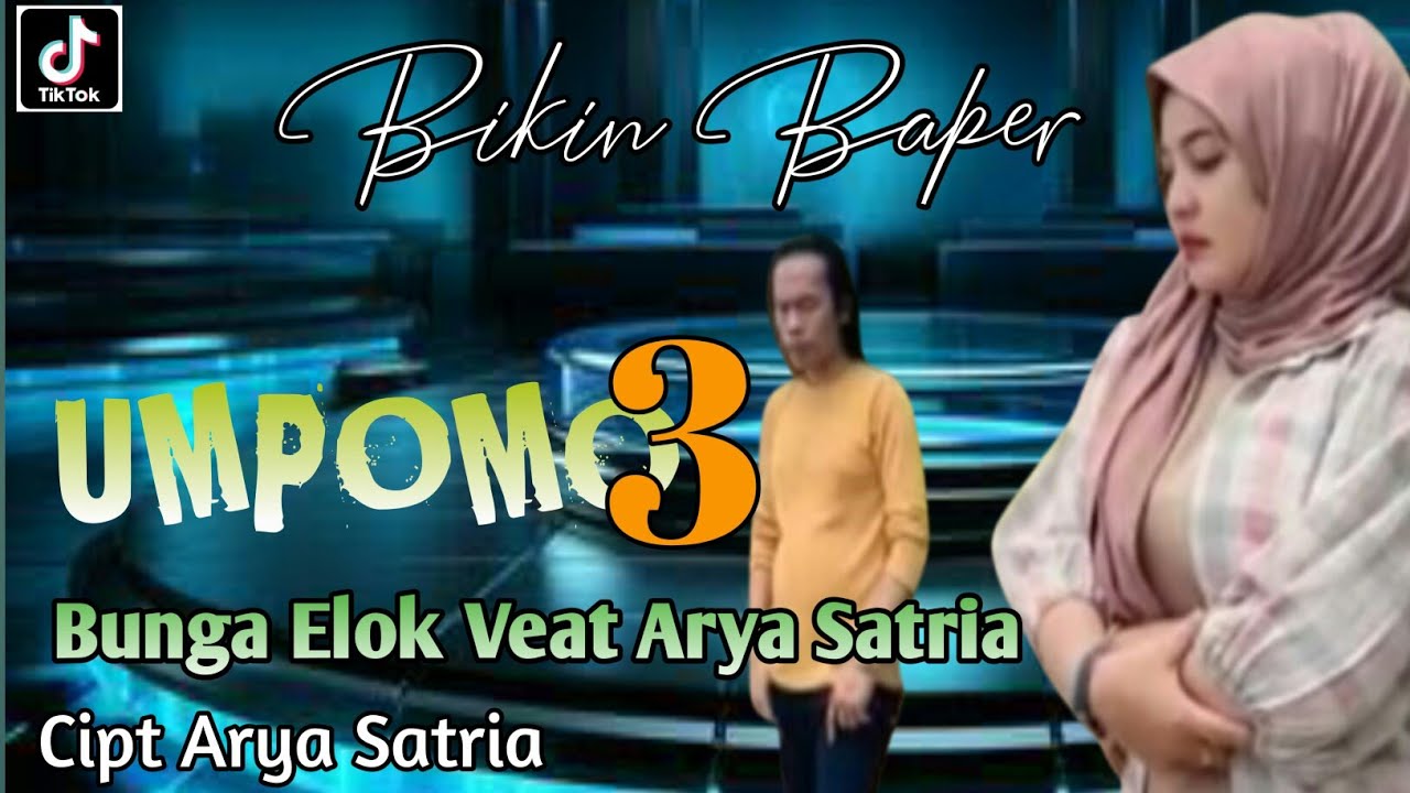 TERBARU "UMPOMO 3" BUNGA ELOK DUET ARYA SATRIA Cipt Arya Satria - YouTube