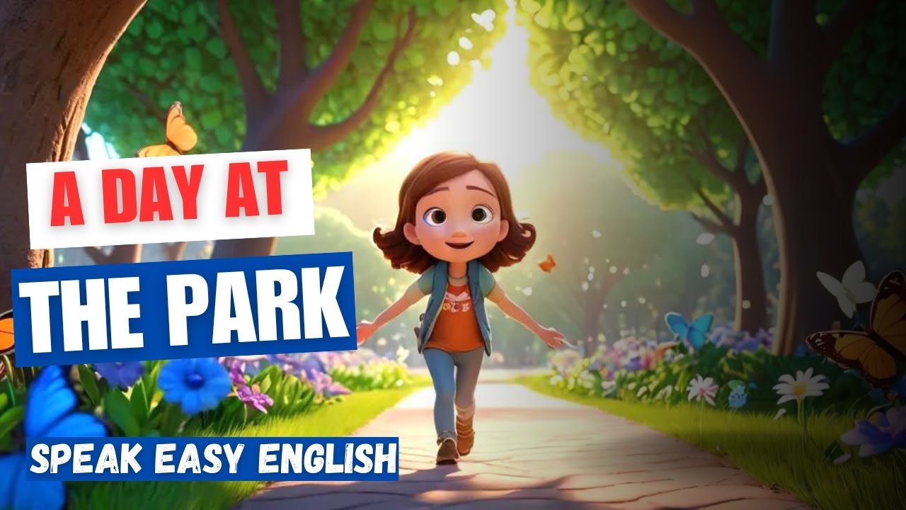 A Day at the Park || Boost Your English Conversation Skills with This ...