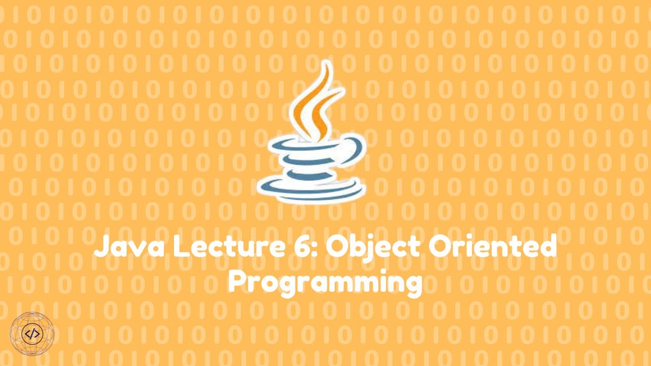 My Stem Project Java Lecture 6 Object Oriented Programming Youtube