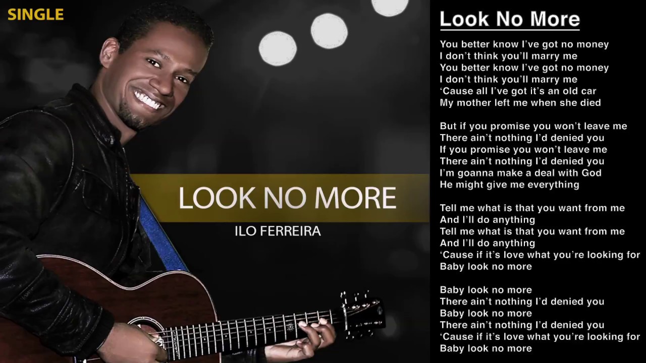 Ilo Ferreira - Look No More (Lyric Video) - YouTube Music