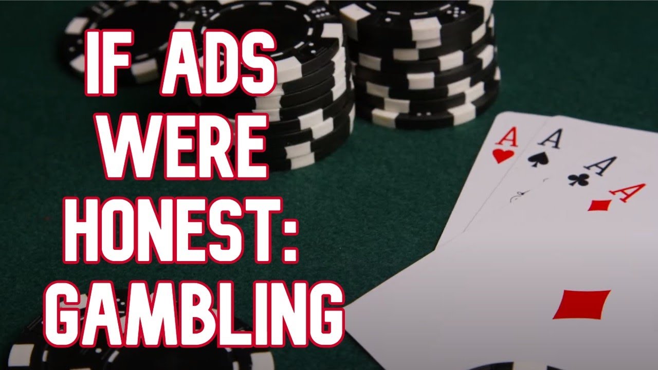 If Ads Were Honest - Gambling - YouTube