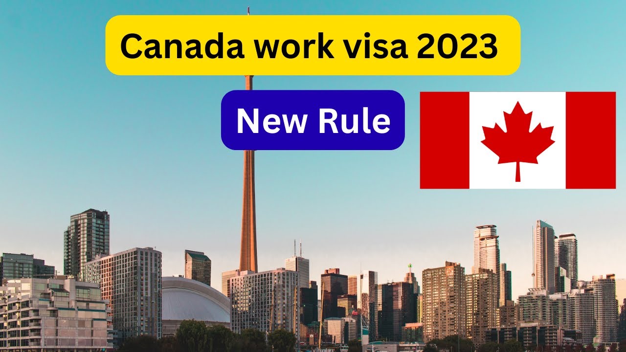 Canada work visa 2023 new rule - YouTube