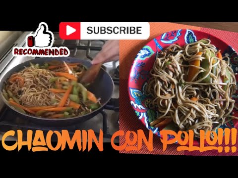 Riquísimo chaomin con pollo!!! - YouTube