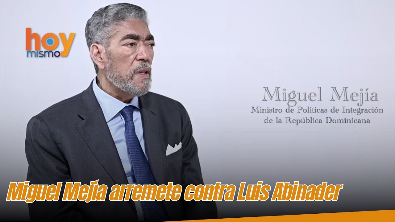 Miguel Mejía acusa al gobierno dominicano de actuar como una colonia ...