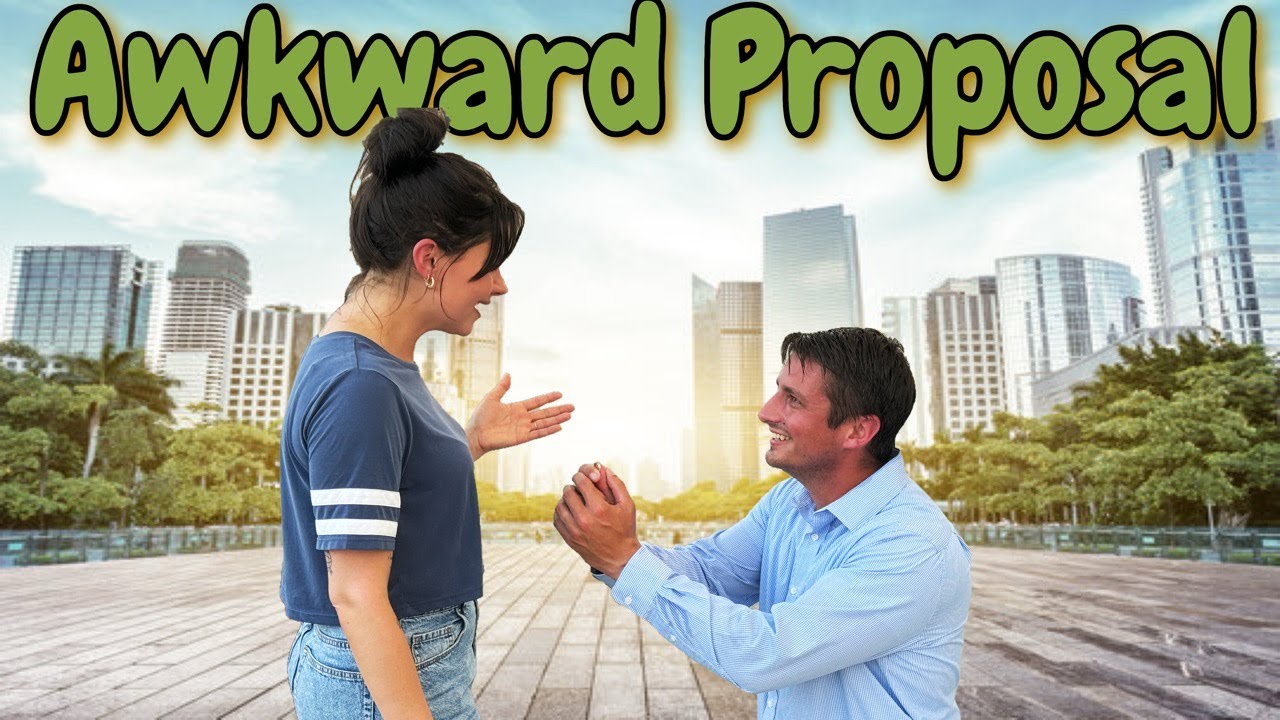 A Very Awkward Proposal - YouTube