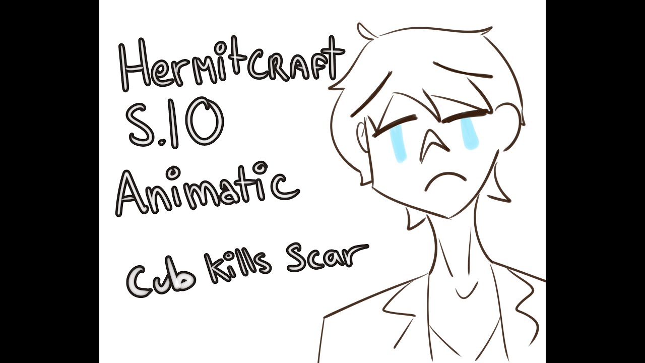 Cub kills Scar Hermitcraft Season 10 Animatic - YouTube