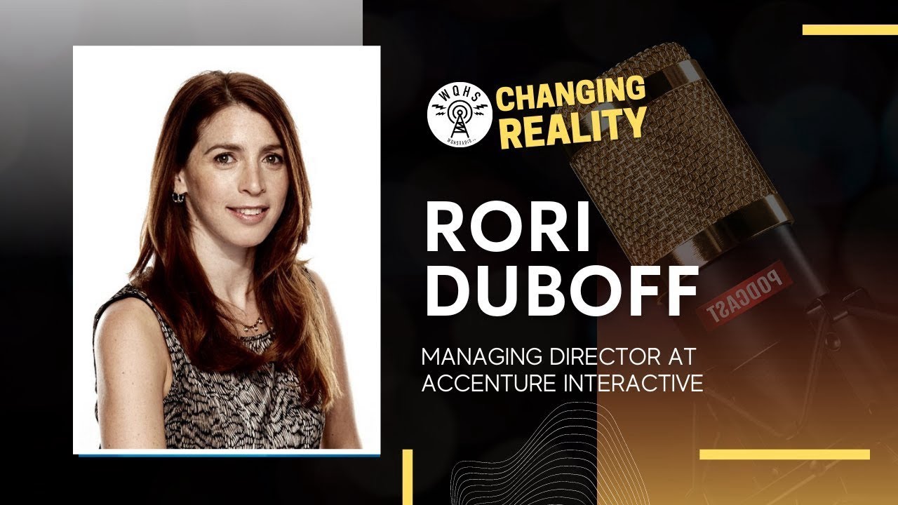 Changing Reality with Rori DuBoff, Managing Director, at Accenture ...
