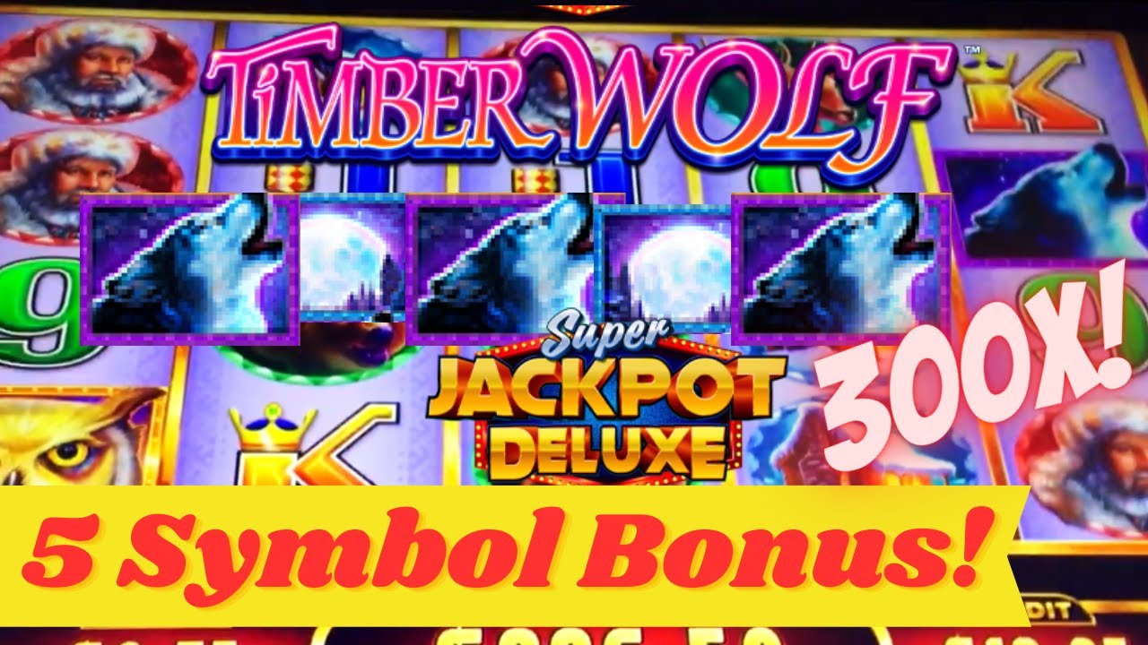 Huge 300X Win - Timberwolf Super Jackpot Deluxe - 5 symbol retrigger ...