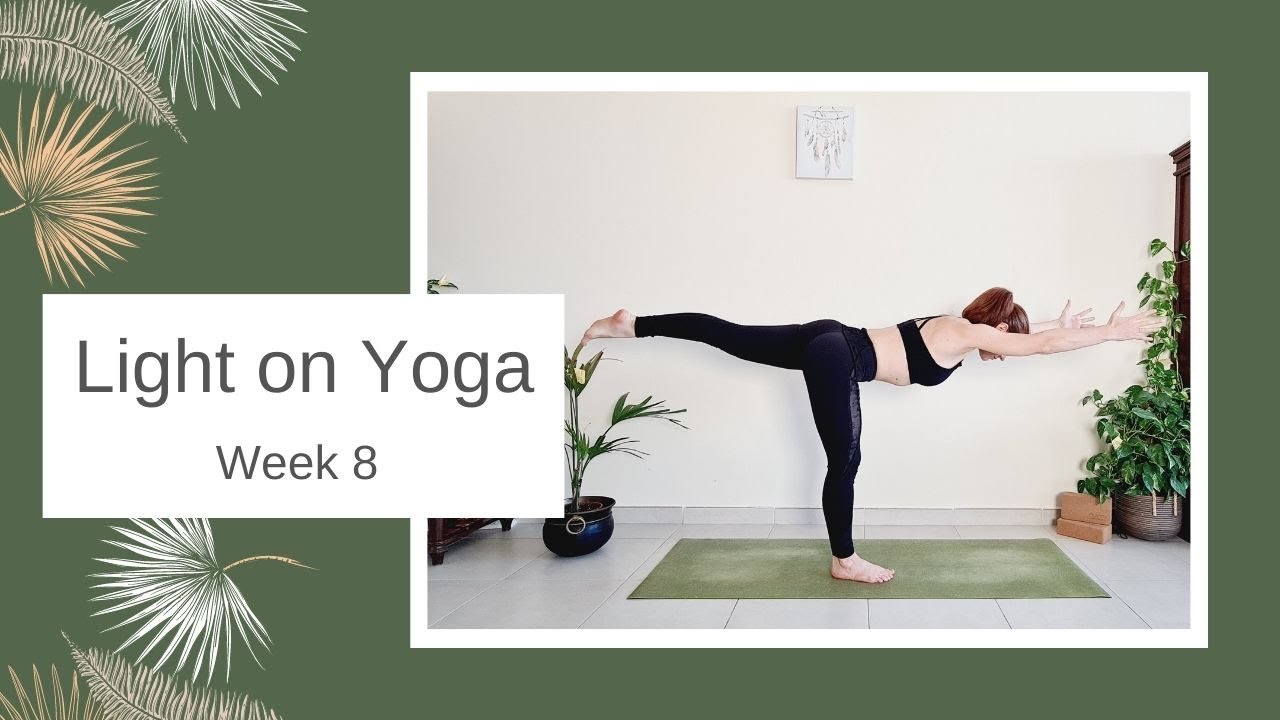 Light on Yoga | Beginner Course | Week 8 | SoYoga - YouTube