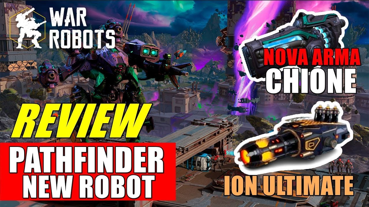 🛑 NOVO ROBO PATHFINDER - NEW ROBOT - TESTANDO ULTIMATE ION E CHIONE NEW ...