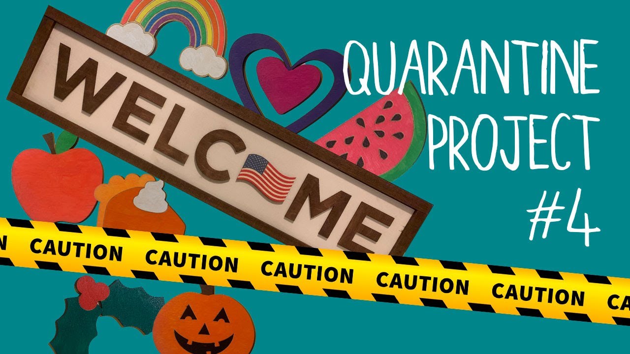 Quarantine Project - Day 4 - Changeable Welcome Sign - YouTube