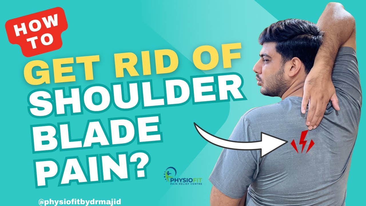 Shoulder Blade Pain Relief Exercises | Help in poor posture | upper ...