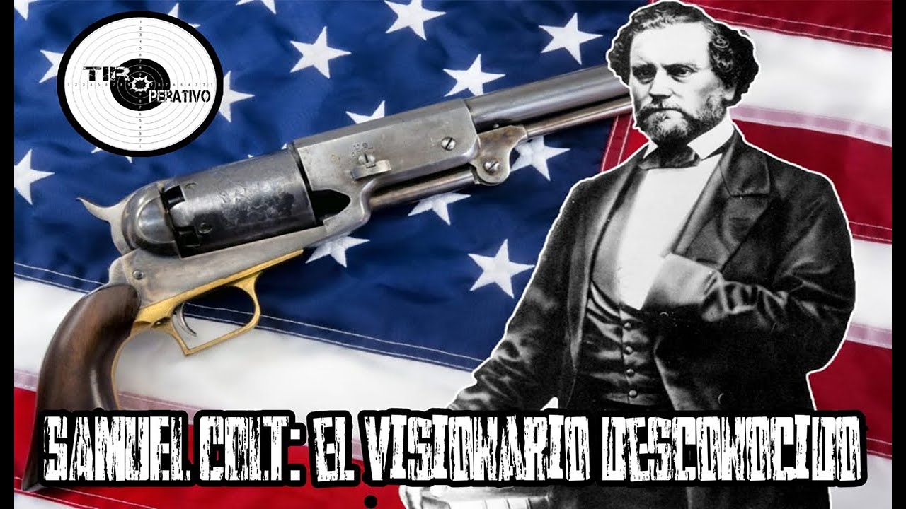 Samuel Colt. Inventor del primer revólver que disparaba varias veces ...