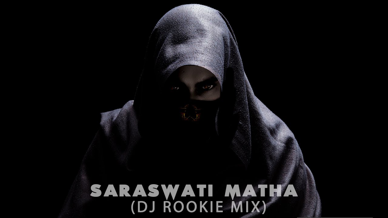 Saraswati Matha (Dj Rookie Remix) - Desert Dwellers - YouTube