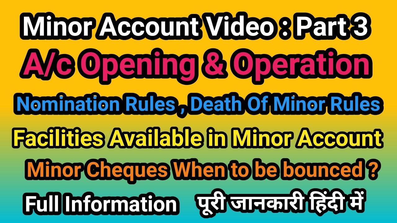 Minor Account Opening | Minor Account Operation | A/c Facilities ...