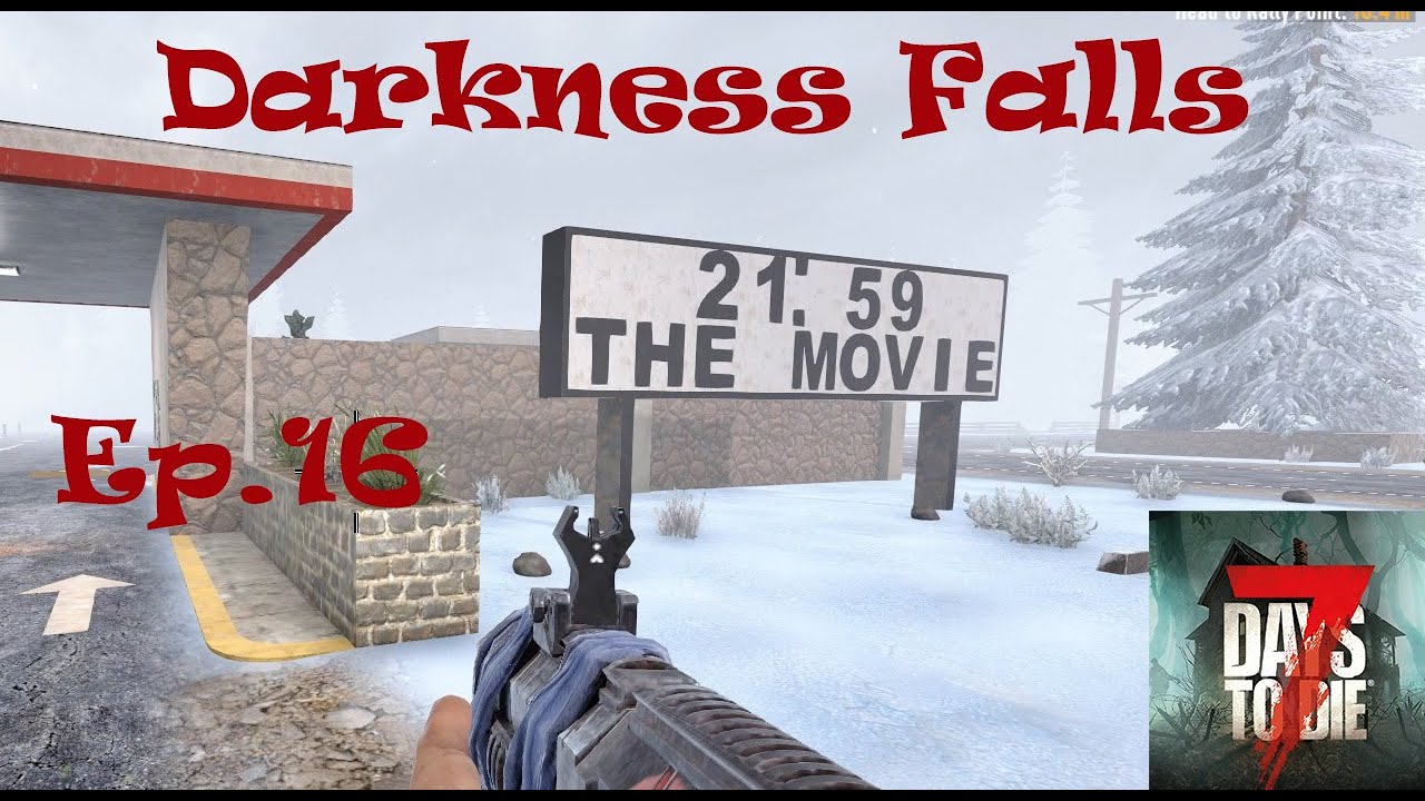7 Days to Die - Darkness Falls MOD EP 16 Fresh (Alpha 20) - YouTube