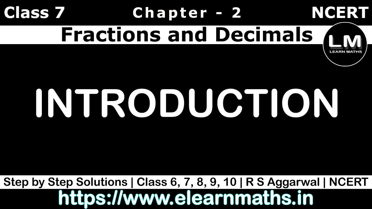 Fractions and Decimals | Class 7 Exercise 2.1 Introduction | NCERT ...